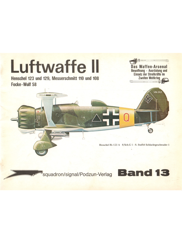Luftwaffe II Henschel 123 und 129, Messerschmitt 110 und 108, Focke ...