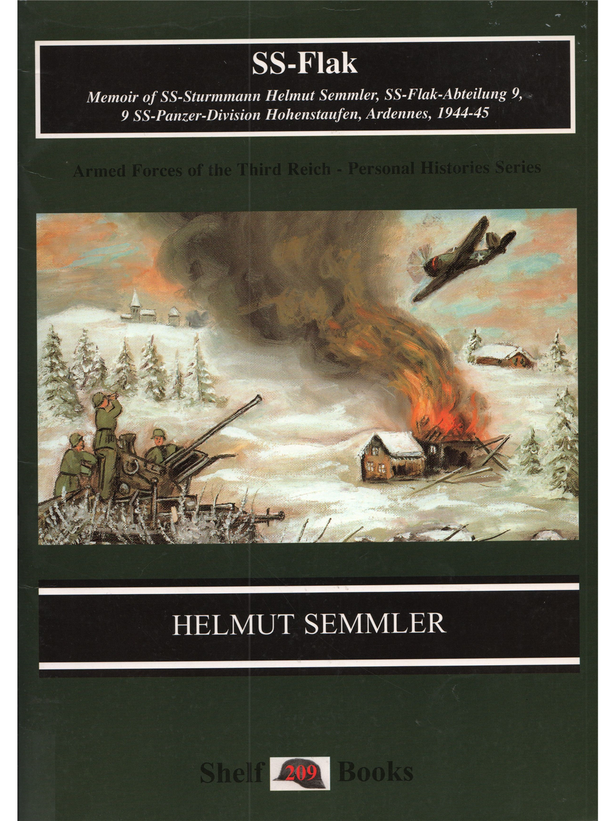 SS Flak Memoir of SS-Sturmmann Helmut Semmler - 20th Century House